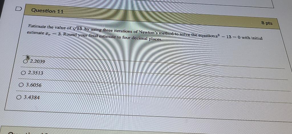 Solved Estimate the value of 13 by using three iterations of | Chegg.com