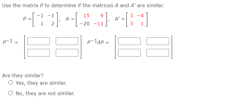 Solved Use the matrix P to determine if the matrices A and | Chegg.com