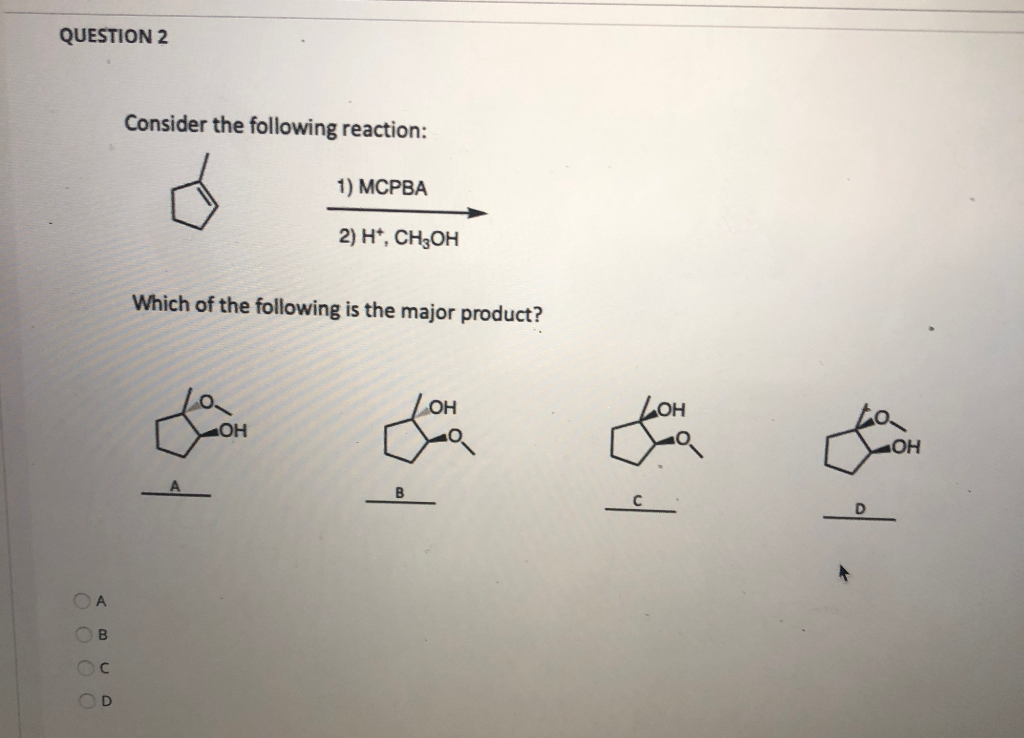 Solved QUESTION 2 Consider the following reaction: 1) МСРВА | Chegg.com
