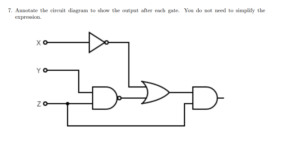 Solved 7. Annotate the circuit diagram to show the output | Chegg.com