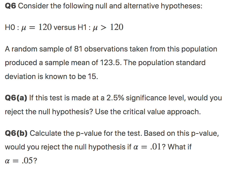 Solved Q6 Consider the following null and alternative | Chegg.com
