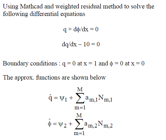 Solved Using Mathcad and weighted residual method to solve | Chegg.com