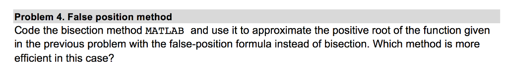 Problem 4. False position method Code the bisection | Chegg.com
