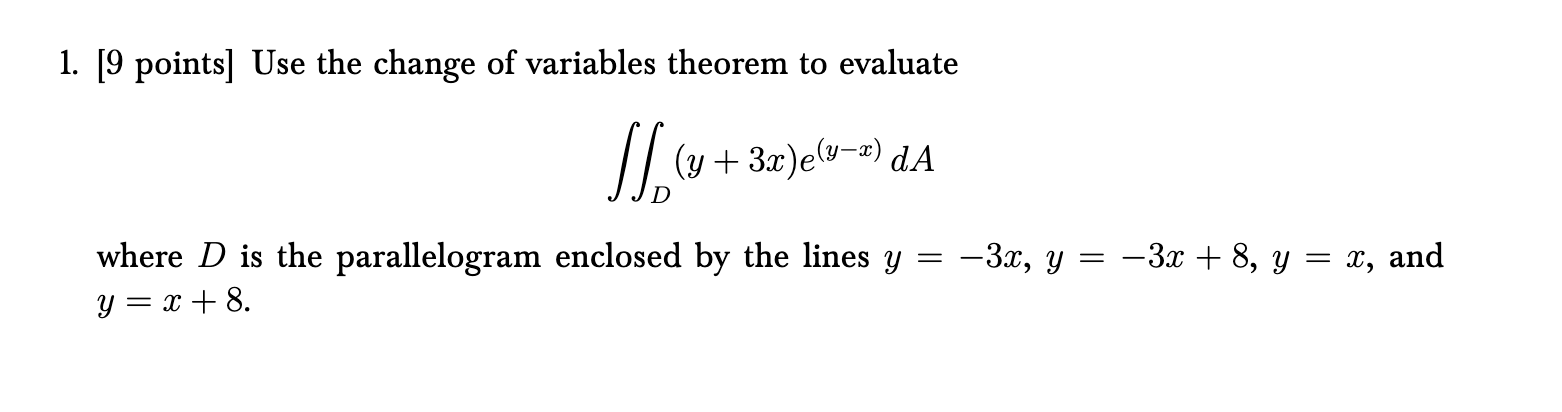 Solved 1. [9 points] Use the change of variables theorem to | Chegg.com