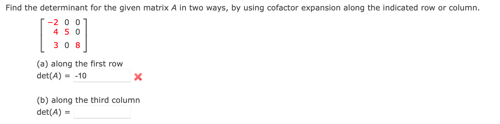Solved Find the determinant for the given matrix A in two | Chegg.com