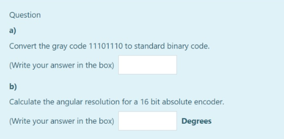 Solved Question a) Convert the gray code 11101110 to | Chegg.com