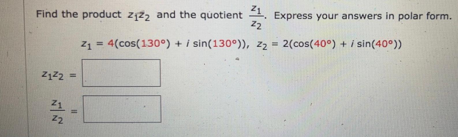 Solved Find the product 2122 and the quotient 21. Express | Chegg.com