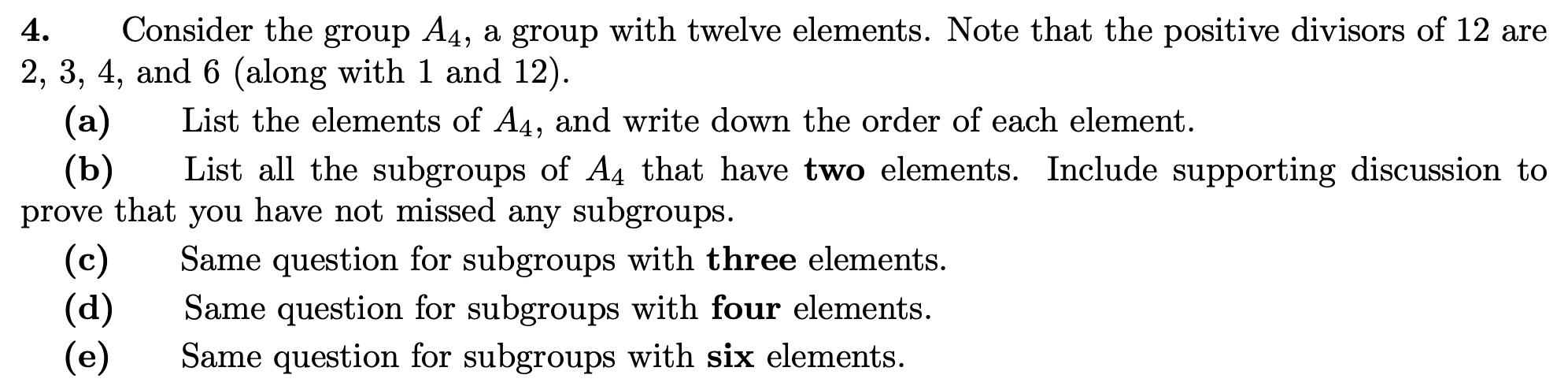 Solved 4. Consider the group A4, a group with twelve | Chegg.com