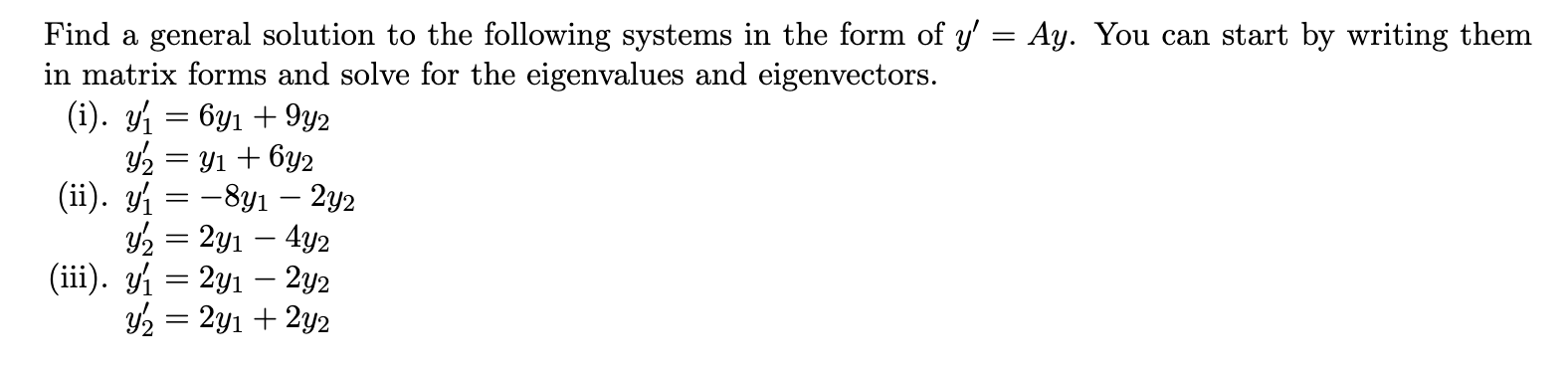 Solved Find a general solution to the following systems in | Chegg.com
