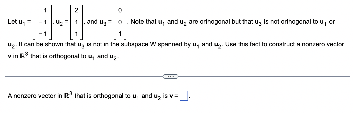 Solved A nonzero vector in R3 that is orthogonal to u1 and | Chegg.com