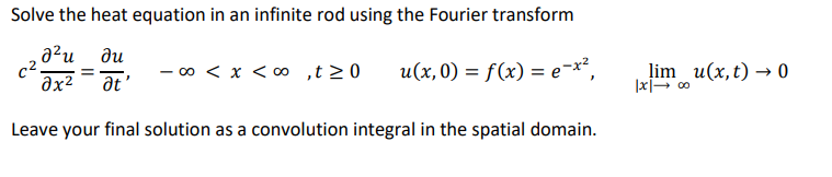 Solved Solve the heat equation in an infinite rod using the | Chegg.com