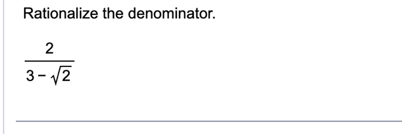 Solved Rationalize the denominator.23-22 | Chegg.com