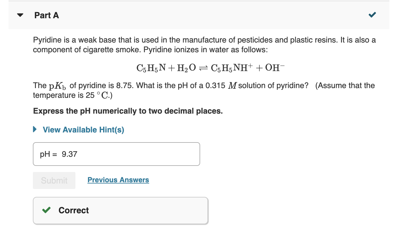 Solved Part A Pyridine is a weak base that is used in the | Chegg.com