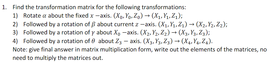 Solved 1. Find the transformation matrix for the following | Chegg.com