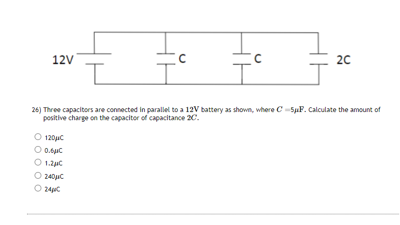 Solved 12V с с 20 26) Three capacitors are connected in | Chegg.com