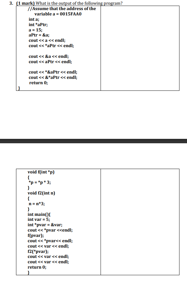 Solved 3. (1 mark) What is the output of the following | Chegg.com