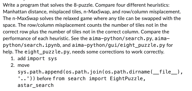 Solved Write a program that solves the 8-puzzle. Compare | Chegg.com