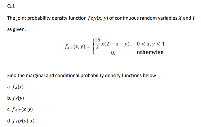 Solved The joint probability density function fX,Y(x,y) of | Chegg.com