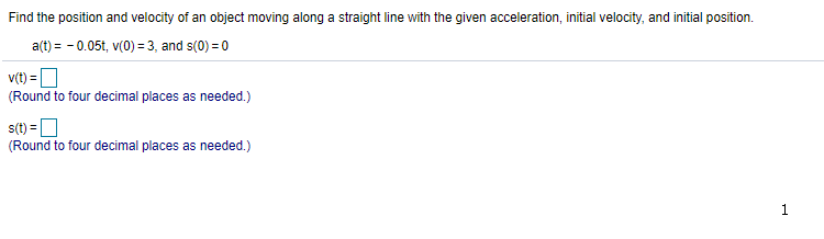 Solved Find the position and velocity of an object moving | Chegg.com
