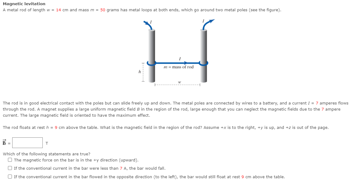 Solved Magnetic levitation A metal rod of length w = 14 cm | Chegg.com