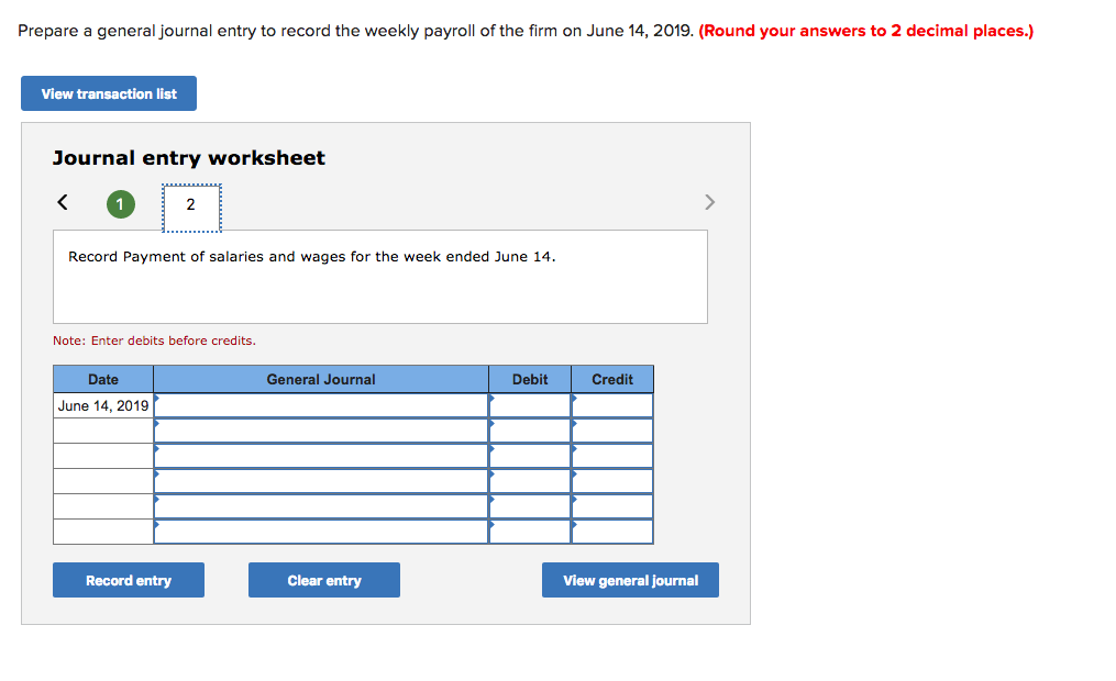 Solved Prepare a general journal entry to record the weekly | Chegg.com