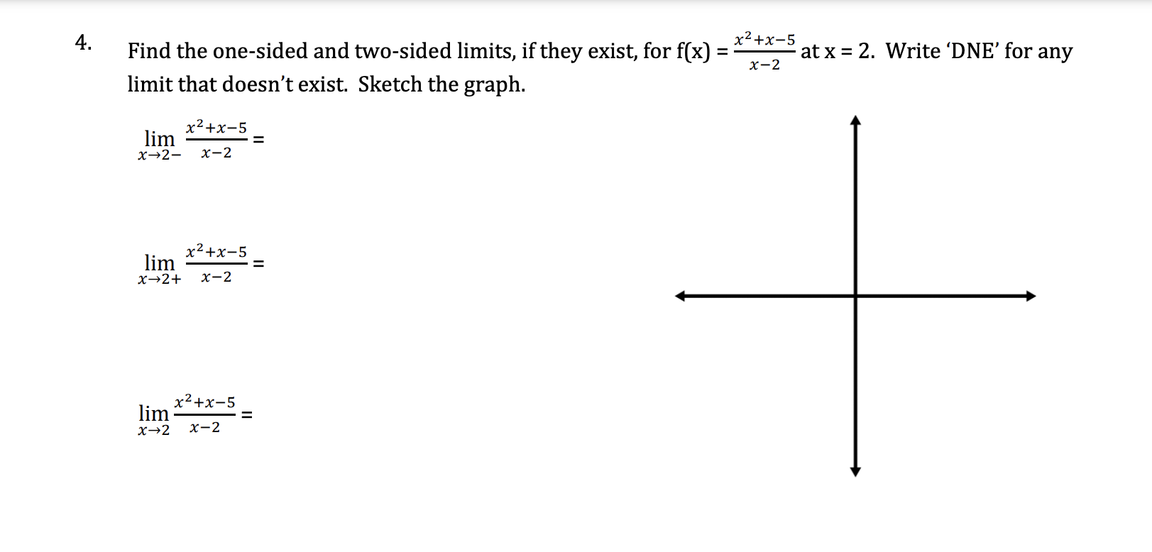 Solved 4. Find the one-sided and two-sided limits, if they | Chegg.com