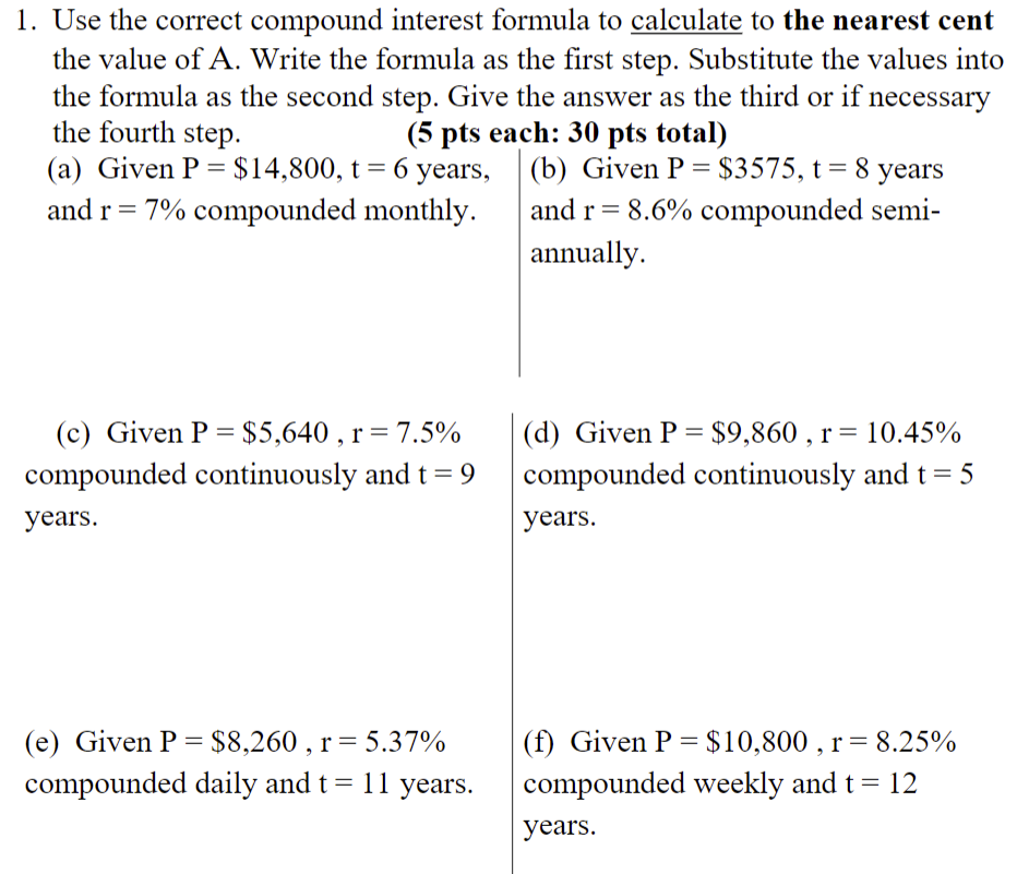 Solved 1. Use the correct compound interest formula to | Chegg.com