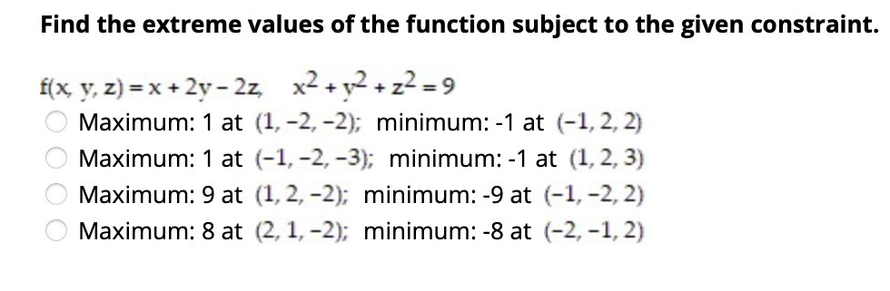 Solved Find the extreme values of the function subject to | Chegg.com
