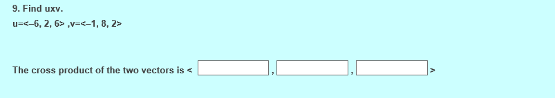 Solved 9. Find uxv. u= ,v= The cross | Chegg.com