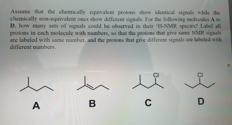 Solved Assume that the chemically equivalent protons show | Chegg.com