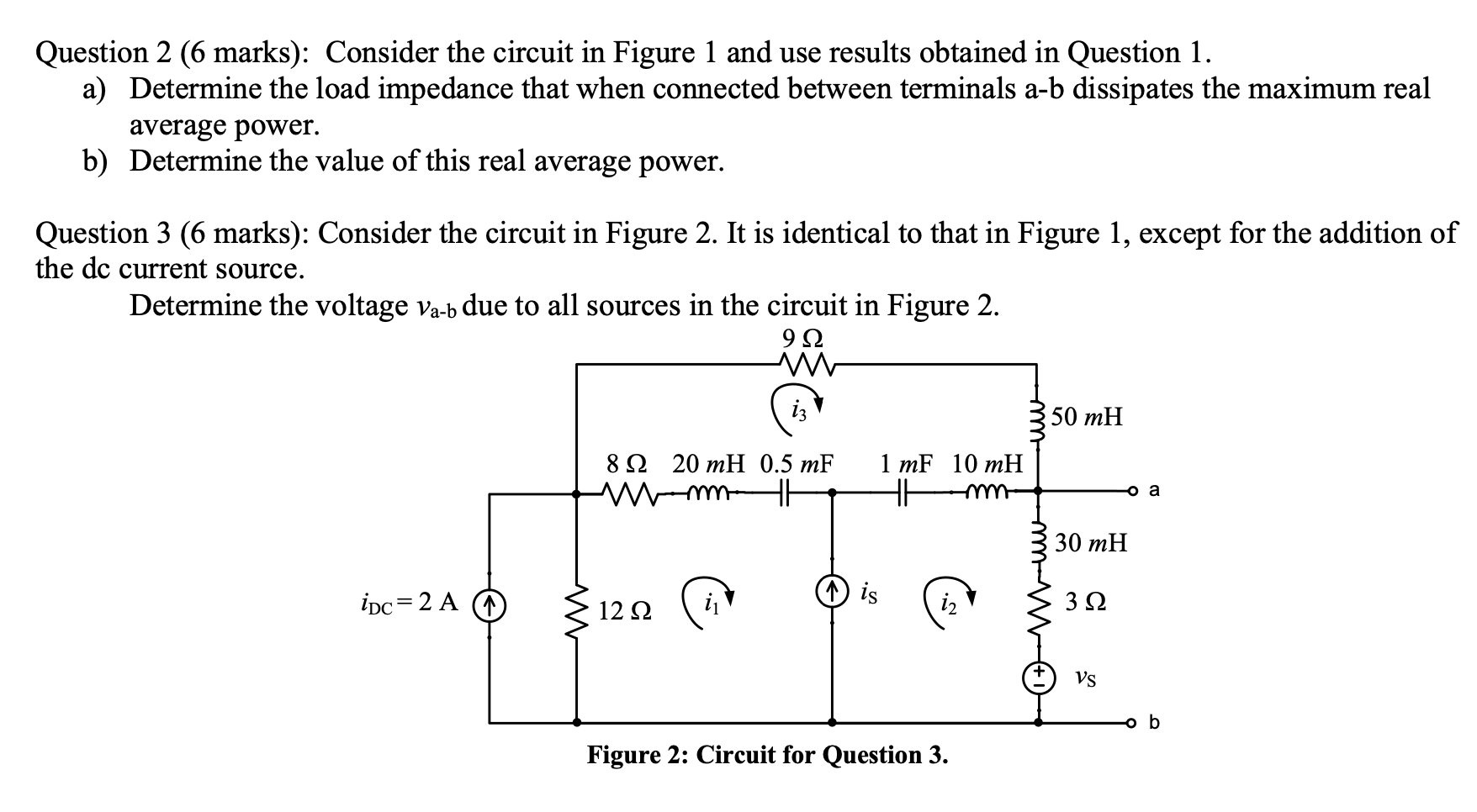 Question 2 (6 marks): Consider the circuit in Figure | Chegg.com Question 2 (6 marks): Consider the circuit in Figure | Chegg.com