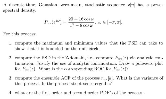 Solved A discrete-time, Gaussian, zero-mean, stochastic | Chegg.com Solved A discrete-time, Gaussian, zero-mean, stochastic | Chegg.com
