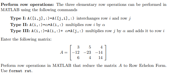 Solved Perform row operations: The three elementary row | Chegg.com Solved Perform row operations: The three elementary row | Chegg.com