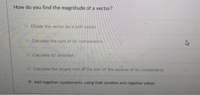 Solved How do you find the magnitude of a vector? Divide the | Chegg.com