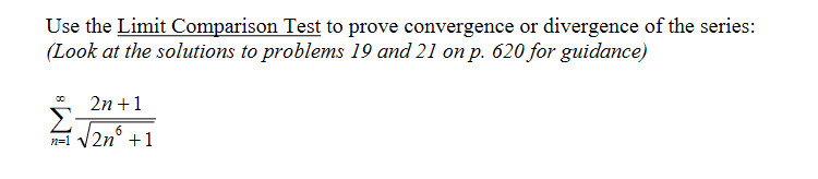 Solved Use the Limit Comparison Test to prove convergence or | Chegg.com