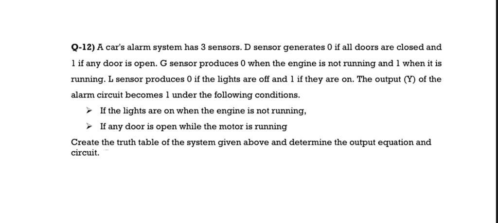 Solved Q-12) ﻿A car's alarm system has 3 ﻿sensors. ﻿D sensor | Chegg.com