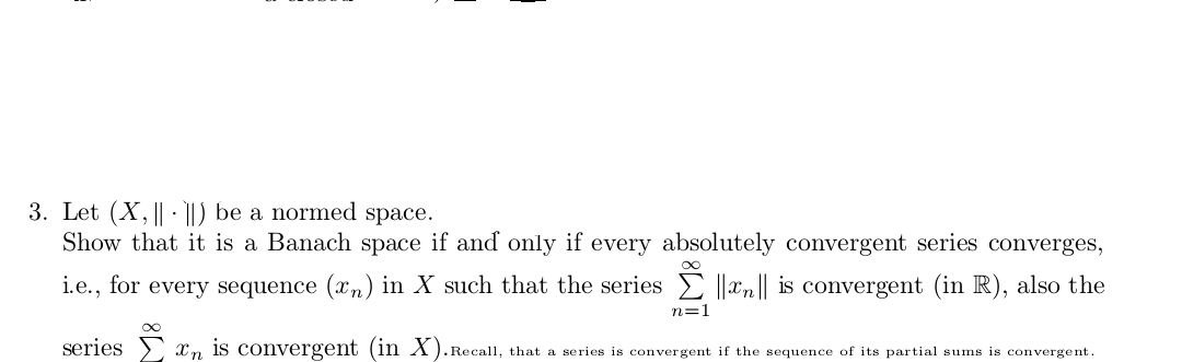 Solved Let (x,||*||) ﻿be a normed space.Show that it is a | Chegg.com