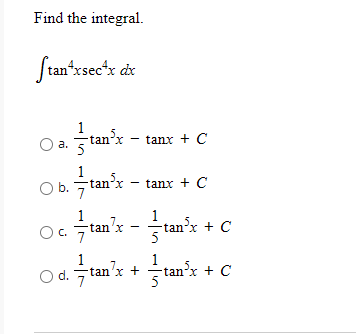 Solved tan'x -tan? Find the integral. Stanʻrsec*x dx -tanx - | Chegg.com
