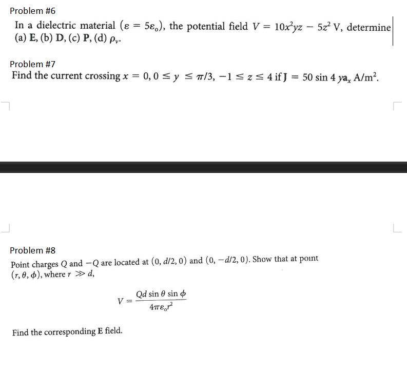 Solved Problem #6In a dielectric material (ε=5ε0), ﻿the | Chegg.com