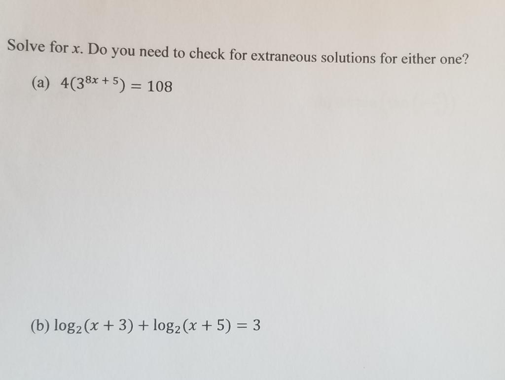 Solved Solve for x. Do you need to check for extraneous | Chegg.com