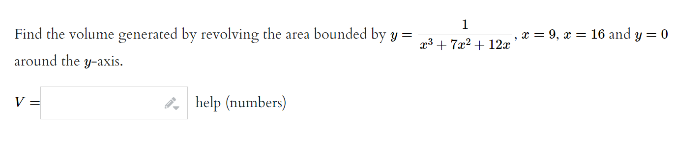 Solved Find the volume generated by revolving the area | Chegg.com