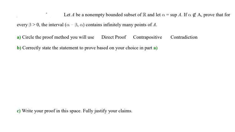 Solved Let A be a nonempty bounded subset of R and let a = | Chegg.com