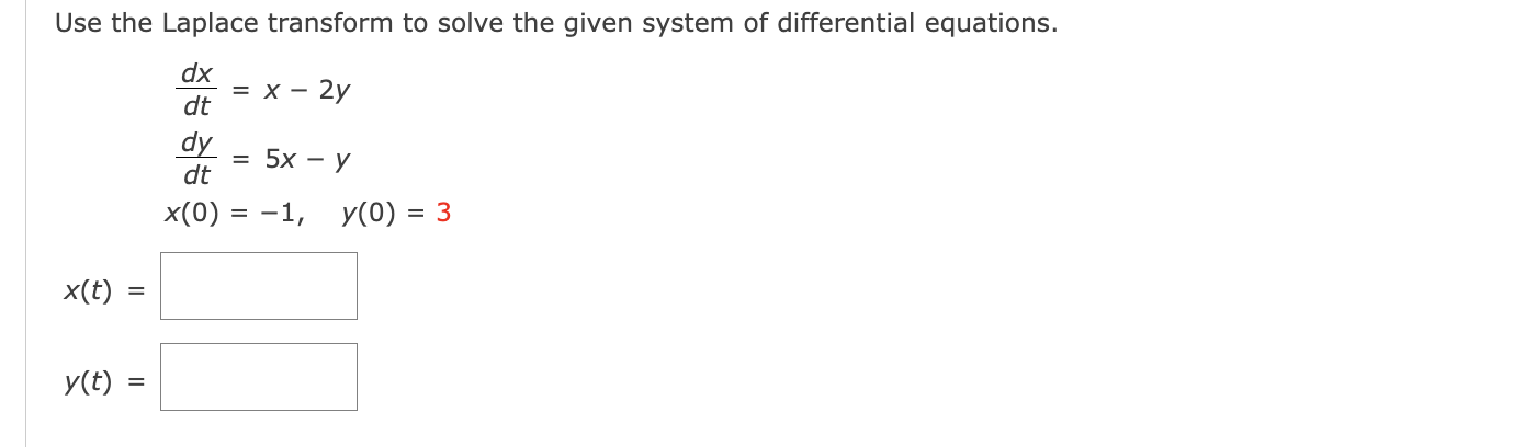 Solved dtdx=x−2ydtdy=5x−yx(0)=−1,y(0)=3x(t)= | Chegg.com