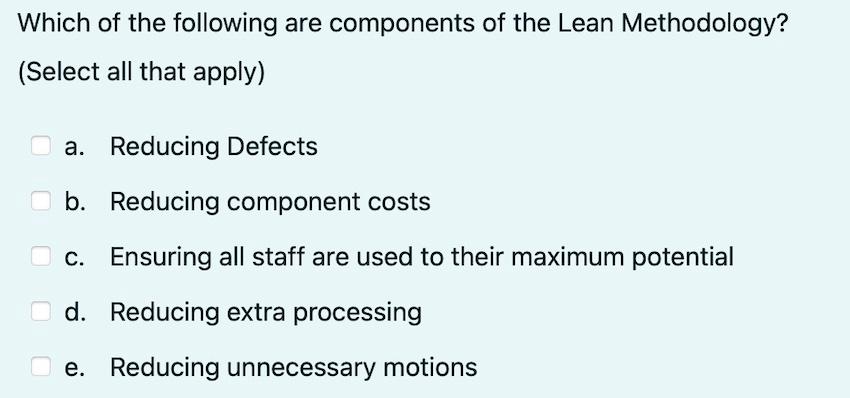 Solved Which of the following are components of the Lean | Chegg.com