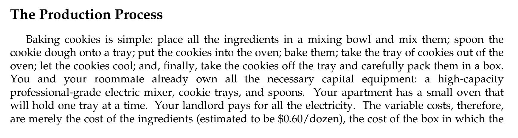 Solved The Production Process Baking cookies is simple: | Chegg.com