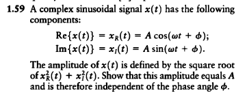 Solved 1.59 A complex sinusoidal signal x(t) has the | Chegg.com
