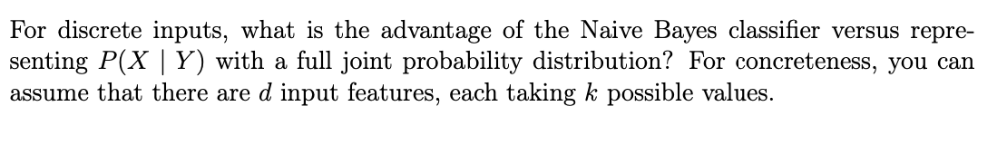 Solved For discrete inputs, what is the advantage of the | Chegg.com