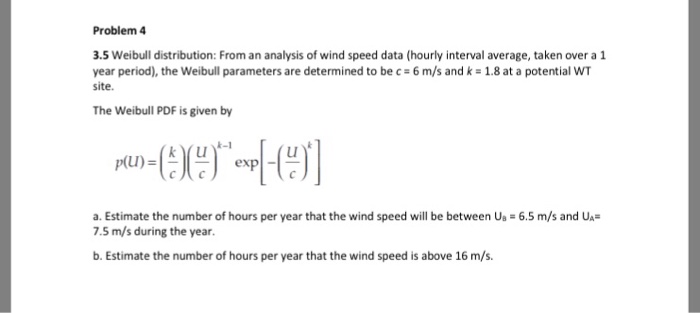 Solved Problem 4 .5 Weibull distribution: From an analysis | Chegg.com
