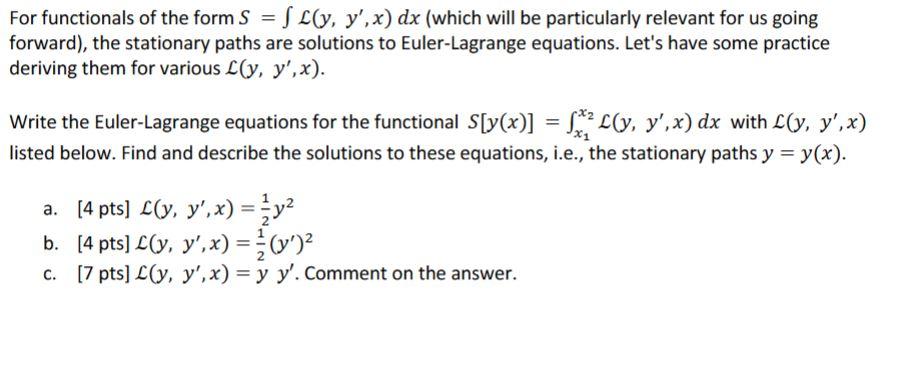 Solved For functionals of the form S = S Lly, y',x) dx | Chegg.com