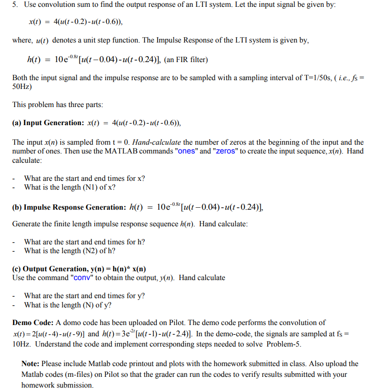 Solved Use Convolution Sum To Find The Output Response Of An